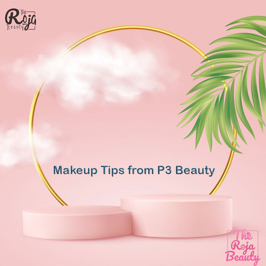 Makeup Tips from P3 Beauty.